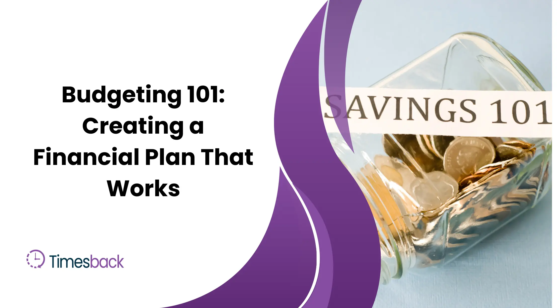 Budgeting 101: Creating a Financial Plan That Works - TimesBack