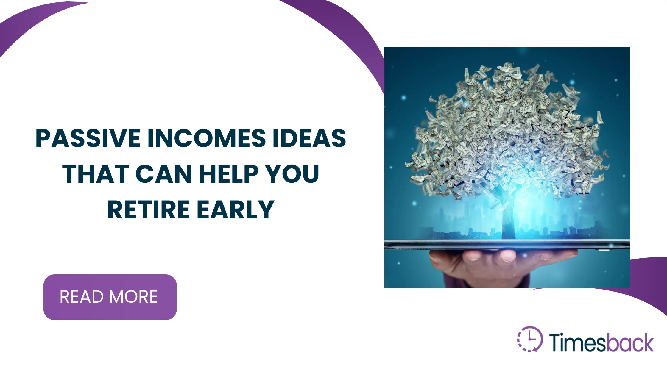Passive Income Ideas That Can Help You Retire Early - TimesBack