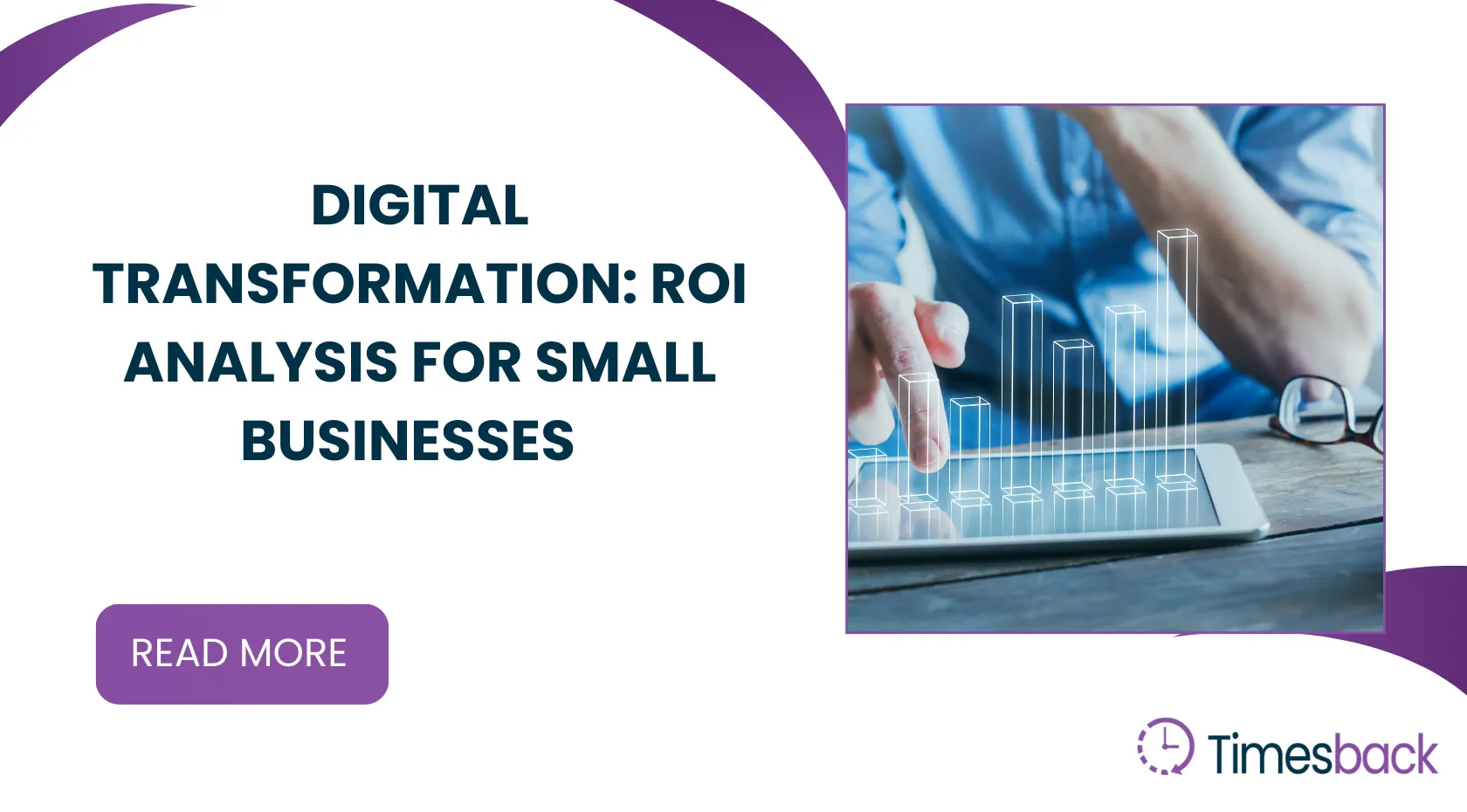 Digital Transformation: ROI Analysis for Small Businesses