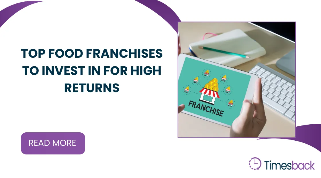 Top Food Franchises to Invest in for High Returns